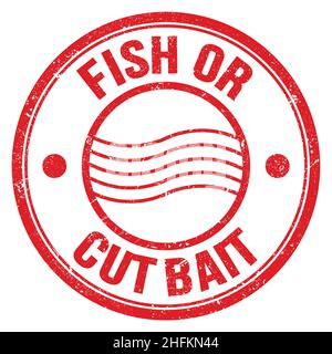 FISH OR CUT BAIT text written word on blue round stamp sign Stock Photo ...