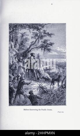 Discovery by Vasco Nunez de Balboa of the Pacific Ocean, taking ...