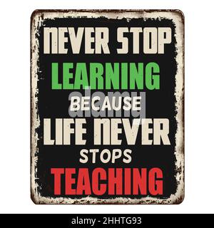 never stop learning because life never stops Stock Vector Image & Art ...