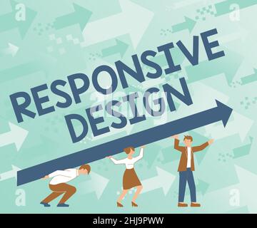 Text sign showing Responsive Design, Word Written on approach to page creation makes use of ...