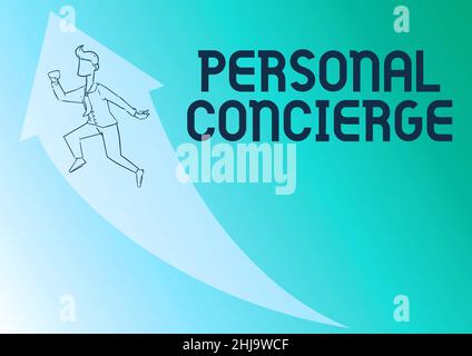 Inspiration showing sign Personal Concierge, Business concept someone ...