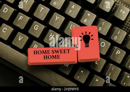 Handwriting text Home Sweet Home. Business showcase Welcome back ...