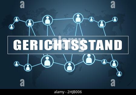 Gerichtsstand - german word for place of jurisdiction - text concept on blue background with ...