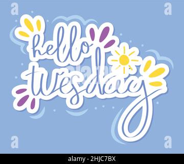 Tuesday - day of the week. Motivational quote. Coloring page for adults ...