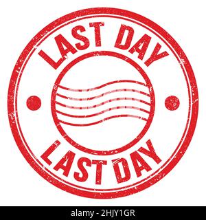 LAST DAY, words written on black rectangle stamp sign Stock Photo - Alamy