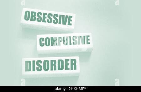 Obsessive Compulsive Disorder words on wooden blocks. Psychiatry ...