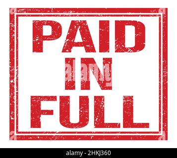 PAID IN FULL, words written on black rectangle stamp sign Stock Photo ...