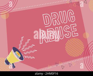 Handwriting text Drug Abuse. Business approach Compulsive drug seeking ...