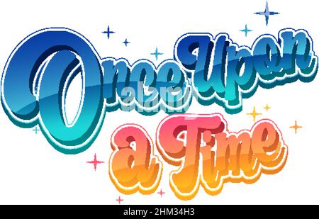 Once upon a time text with fairy cartoon characters illustration Stock ...