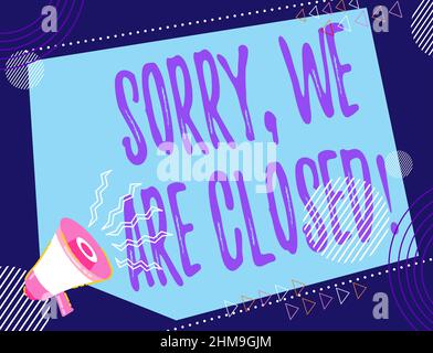 Conceptual display Sorry, We Are Closed. Word Written on apologize for ...
