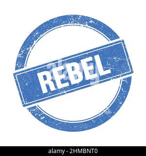 REBEL text on blue grungy vintage rubber stamp Stock Photo - Alamy