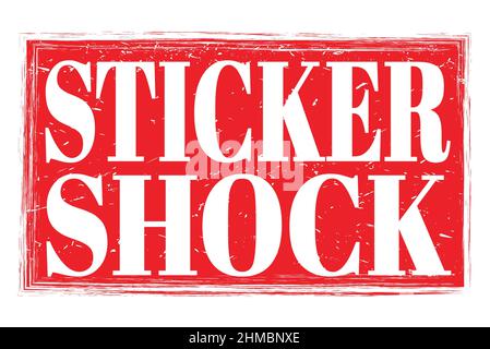 STICKER SHOCK, words written on red rectangle stamp sign Stock Photo ...