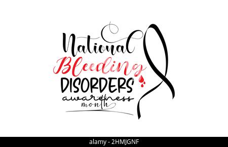 National Bleeding Disorders awareness month. Health awareness concept ...