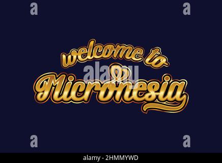 Micronesia Welcome To Word Text with Love Hearts and Creative ...