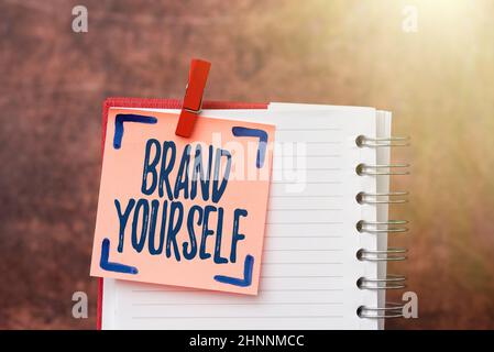 Sign displaying Brand Yourself, Business overview Develop a unique ...