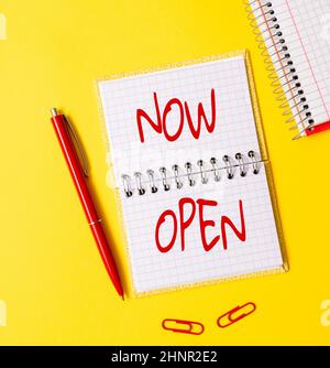 Hand writing sign Now Open. Business showcase leave door or windows not ...