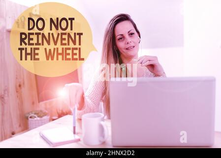 Text caption presenting Do Not Reinvent The Wheel. Word Written on stop ...