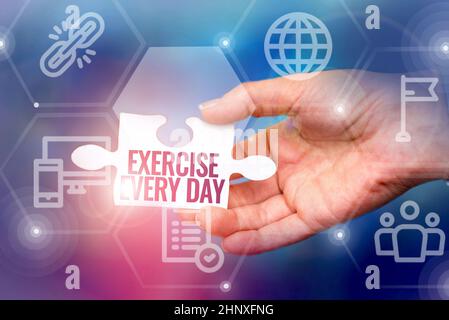 Text sign showing Exercise Every Day. Business photo text move body ...
