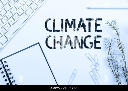Text sign showing Climate Change. Word for Increase in global average ...