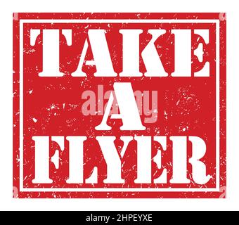 TAKE A FLYER, words written on blue rectangle stamp sign Stock Photo ...