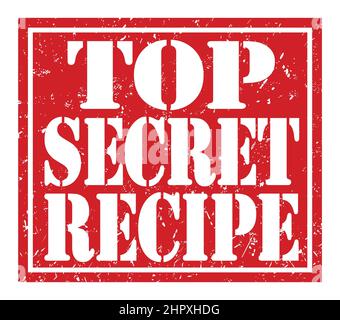 TOP SECRET RECIPE, words written on red grungy stamp sign Stock Photo ...