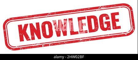 KNOWLEDGE text on red grungy rectangle stamp sign Stock Photo - Alamy