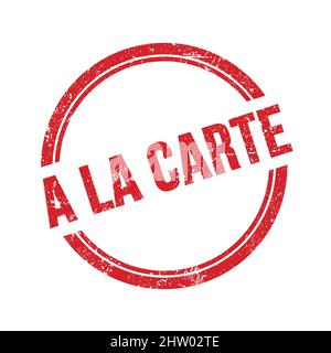A LA CARTE text written on red grungy zig zag borders round stamp Stock ...