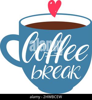 Coffee break phrase with decoration. Hand drawn message. Stylized words ...