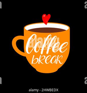 Coffee break calligraphy. Hand lettering phrase isolated on a cap of ...
