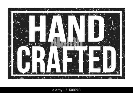 HAND CRAFTED, words written on black rectangle stamp sign Stock Photo ...