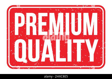 PREMIUM QUALITY, words written on red rectangle stamp sign Stock Photo ...