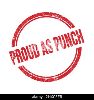 PROUD AS PUNCH text written on red round vintage rubber stamp Stock ...