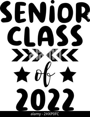 Senior Class Of 2022 Sayings
