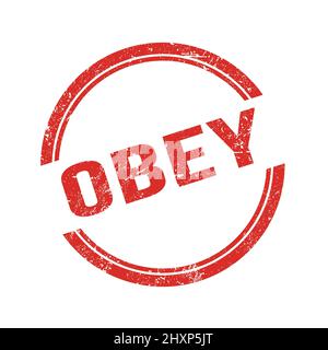 OBEY text written on red round vintage rubber stamp Stock Photo - Alamy