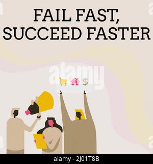 Conceptual display Fail Fast Succeed Faster. Business showcase Do not ...