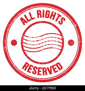 ALL RIGHTS RESERVED, text written on red vintage stamp sign Stock Photo ...
