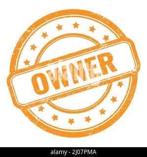 OWNER text on orange round grungy texture stamp Stock Photo - Alamy