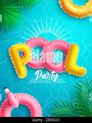 Pool Party text top view. Summer vacation by the pool. Design for ...