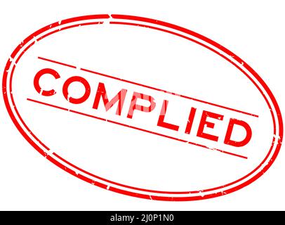 Grunge red complied word oval rubber seal stamp on white background ...