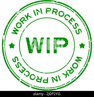 Grunge green work in process with star icon round rubber seal stamp on ...