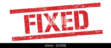 FIXED text on red grungy rectangle stamp sign Stock Photo - Alamy