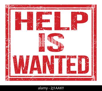 HELP IS WANTED, written on red grungy stamp sign Stock Photo - Alamy