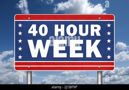 40 Hour Week - road sign illustration Stock Photo - Alamy