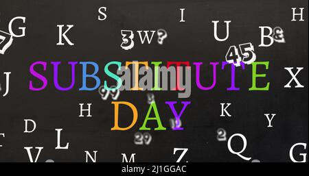 Image of substitute day text over letters and numbers on black ...