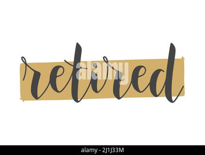 Handwritten Lettering of Happy Retirement. Template for Greeting Card ...
