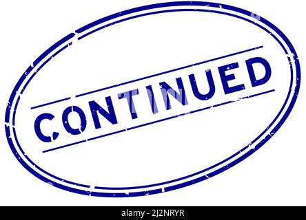 Grunge blue continued word rubber seal stamp on white background Stock ...