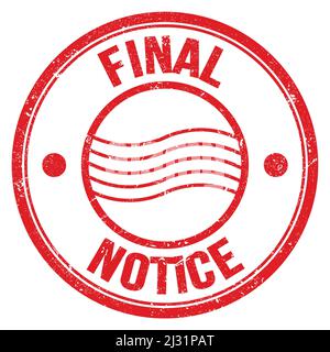 FINAL NOTICE text written on blue-black grungy stamp sign Stock Photo ...