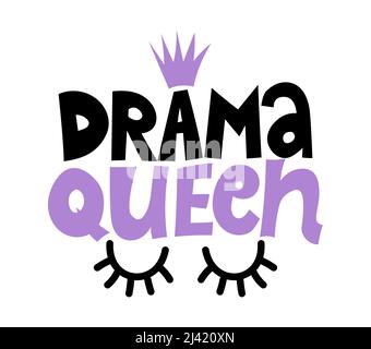 DRAMA QUEEN with crown. Hand lettering text vector illustration Stock ...
