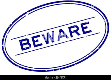Grunge blue be aware word oval rubber seal stamp on white background ...