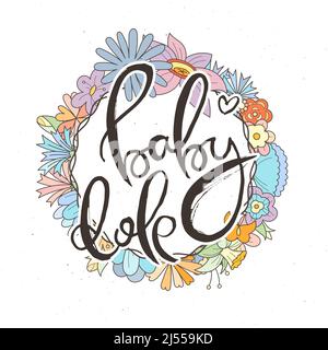 Baby Dole. Hand lettering grunge card with flower background ...